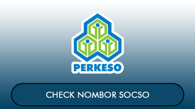 SEMAKAN NOMBOR AHLI PERKESO (CHECK NOMBOR SOCSO)